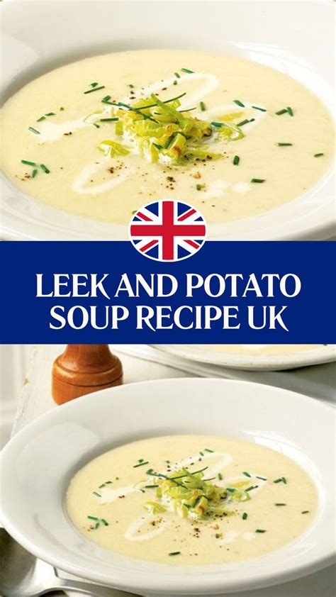 Leek And Potato Soup Recipe Uk British Chefs Table Recipe In 2024