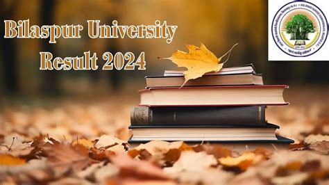 Bilaspur University Result 2024 Declared Get Direct Link Here At
