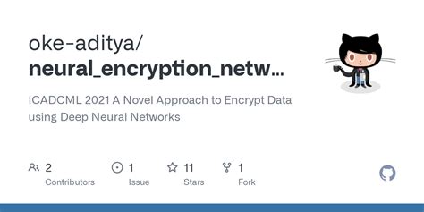 Github Oke Adityaneuralencryptionnetworks Icadcml 2021 A Novel