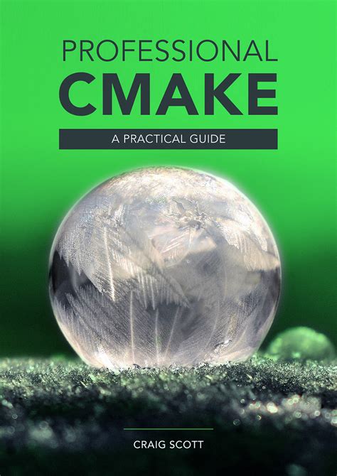 Professional Cmake A Practical Guide Th Edition Community Cmake