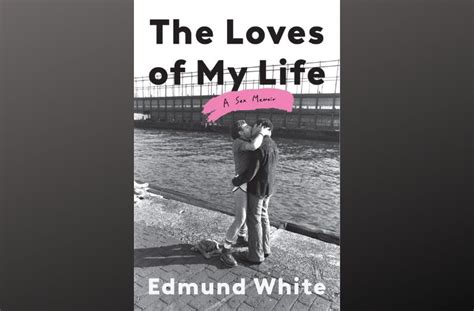 The Loves Of My Life A Sex Memoir