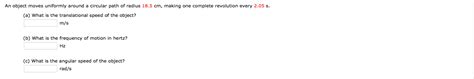 solved an object moves uniformly around a circular path of