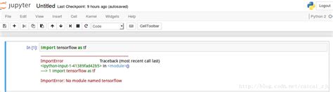 解决jupyter Notebook Import Tensorflow As Tf 报错import Tensorflow As Tf Jupyter Notebook报错 Csdn博客