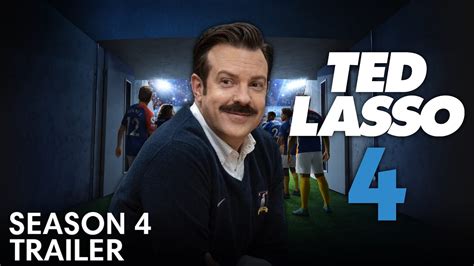 Ted Lasso Season 4 Trailer Plot Release Date Everything We Know