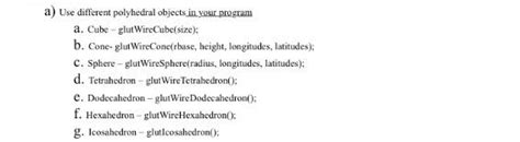 Solved A Use Different Polyhedral Objects In Your Program