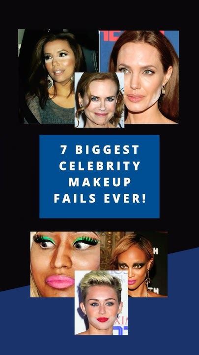 7 Biggest Celebrity Makeup Fails Ever Makeup Makeupfail