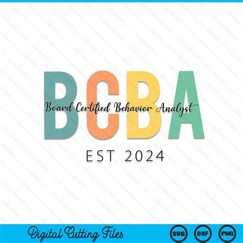 Future Behavior Analyst Bcba In Progress Training Est 2024 Svg Files