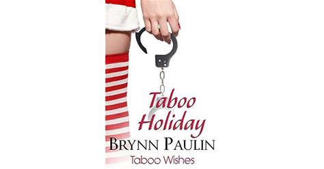 Taboo Holiday Taboo Wishes Book 3 By Brynn Paulin
