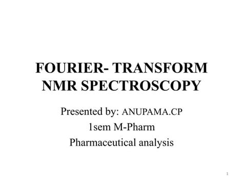 fourier transform nmr spectroscopy pptx