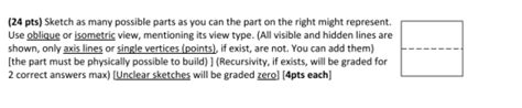 Solved Pts Sketch As Many Possible Parts As You Can The Chegg Com