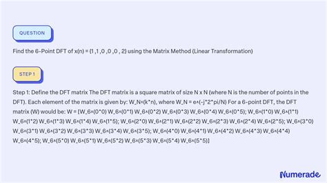 SOLVED Find The Point DFT Of X N Using The Matrix Method Linear