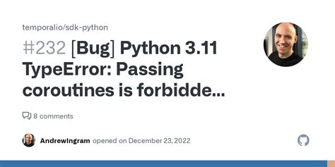 Bug Python 311 Typeerror Passing Coroutines Is Forbidden Use Tasks