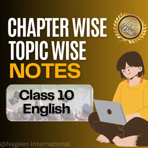 Chapter Wise Topic Wise Notes Class 10 English Chapter 6 The Making Of A Scientist School Of