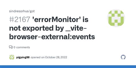 Errormonitor Is Not Exported By Vite Browser Externalevents · Issue 2167 · Sindresorhus
