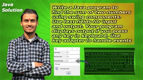 Java Swing To Display Sum Of Two Numbers When Any Key Is Pressed From