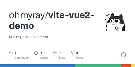 Github Ohmyrayvite Vue2 Demo Ts Vue Gis Vue2 Element