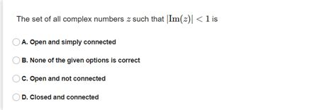 Solved The Set Of All Complex Numbers Z Such That Im