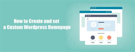 How To Create And Set A Custom Wordpress Homepage Hi4web