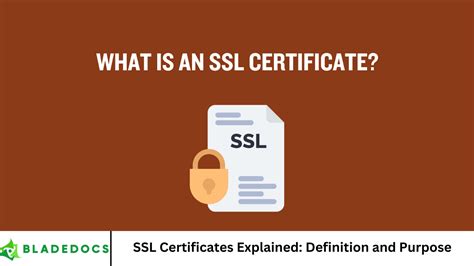 Ssl Certificates Explained Definition And Purpose Bladedocs