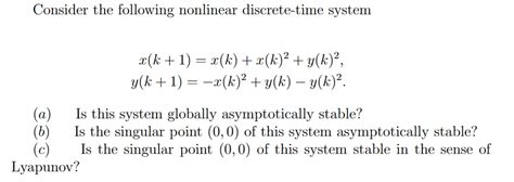 Solved Consider The Following Nonlinear Discrete Time