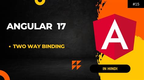 Two Way Binding In Angular Data Binding Part 5 Angular 17