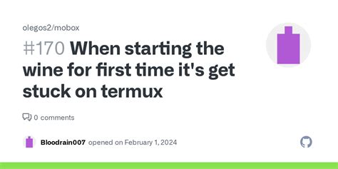 when starting the wine for first time it s get stuck on termux · issue
