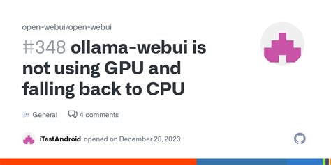 Ollama Webui Is Not Using Gpu And Falling Back To Cpu · Open Webui Open Webui · Discussion 348