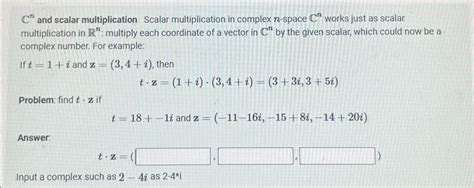 Solved Cn ﻿and Scalar Multiplication Scalar Multiplication