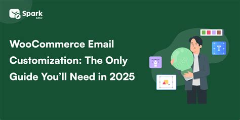 Woocommerce Email Customization Only Guide You Need In 2025