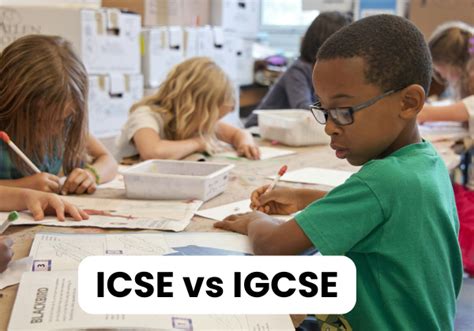 ICSE Vs IGCSE Difference Between ICSE And IGCSE