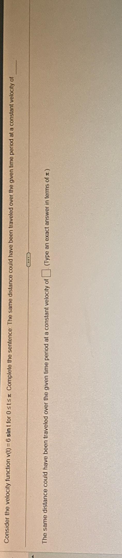 Solved Consider the velocity function v t sint for tπ Chegg com