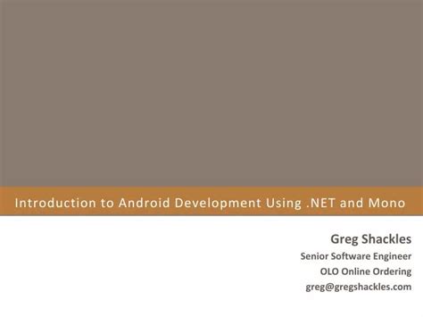 Ppt Introduction To Android Development Using Net And Mono