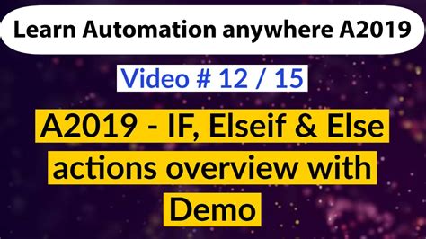 IF Elseif A2019 AA360 Automation Anywhere IF Elseif Else Actions