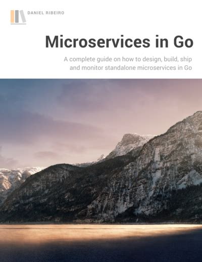 Microservices In Go By Daniel Ribeiro Leanpub Pdfipadkindle