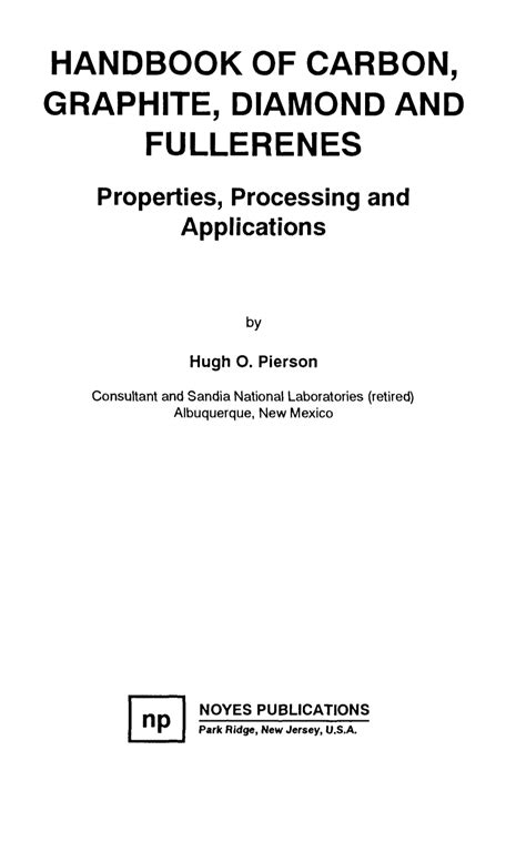 Handbook Of Carbon Graphite Diamond And Fullerenes Properties