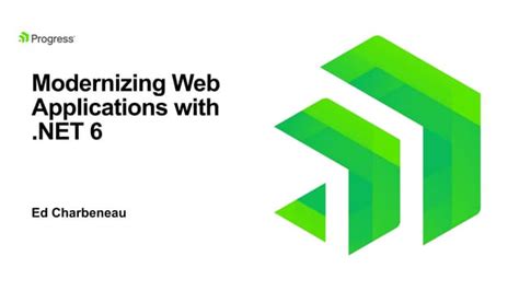 Modernizing Web Apps With Net 6pptx