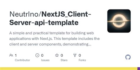 Github Neutrlnonextjsclient Server Api Template A Simple And