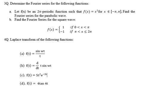Solved Q Determine The Fourier Series For The Following Chegg Com
