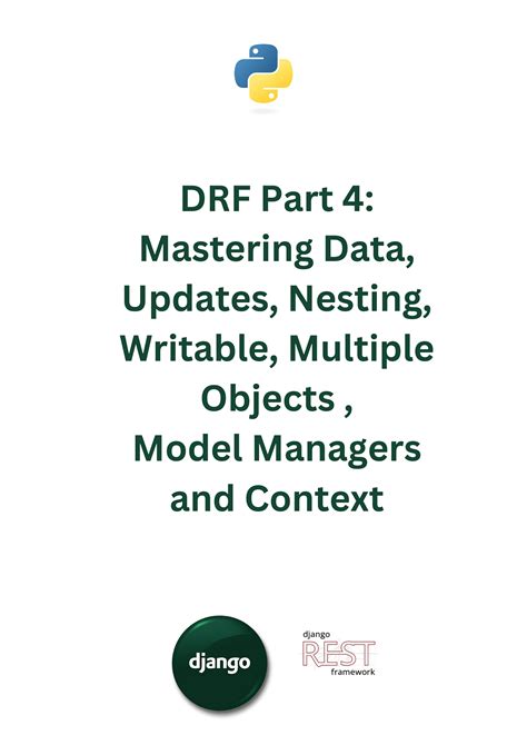 Drf Tutorial Part 4 Mastering Data Updates Nesting Writable