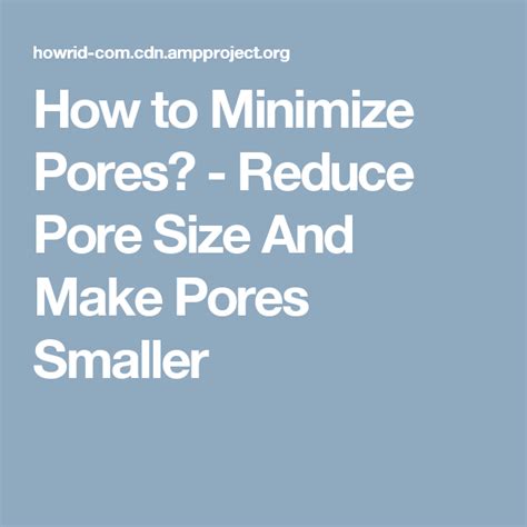 How To Minimize Pores Reduce Pore Size And Make Pores Smaller Minimize Pores Smaller Pores How To Minimize Pores Reduce Pore Size And Make Pores Smaller Minimize Pores Smaller Pores