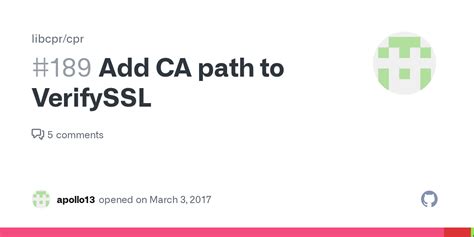 add ca path to verifyssl · issue 189 · libcpr cpr · github
