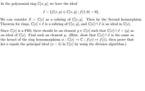 Solved In The Polynomial Ring C Xy We Have The Ideal