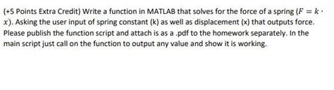 Solved 5 Points Extra Credit Write A Function In Matlab