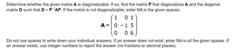 Solved Determine Whether The Given Matrix A Is Chegg