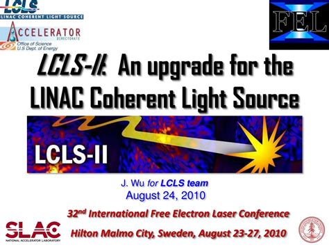 Ppt Lcls Ii An Upgrade For The Linac Coherent Light Source Powerpoint Presentation Id 3153934