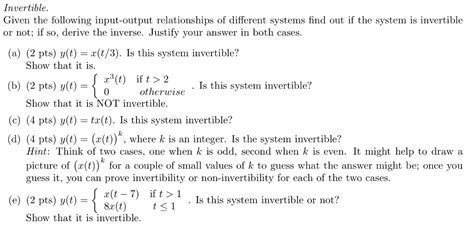 Solved Invertible Given The Following Input Output