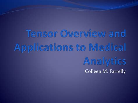 Tensor Decompositions For Medical Analytics Pptx