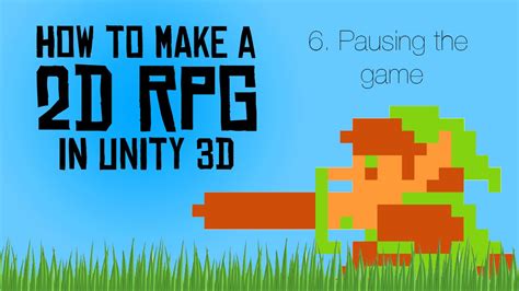 How To Make A 2d Rpg In Unity 3d 6 Pausing The Game Youtube