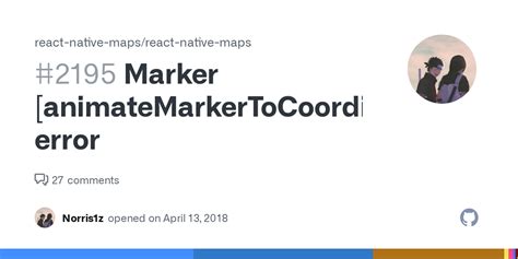 Marker Animatemarkertocoordinate Error · Issue 2195 · React Native Mapsreact Native Maps