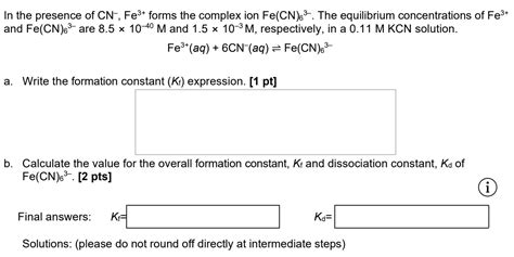 Solved In The Presence Of CN Fe3 Forms The Complex Ion Chegg Com